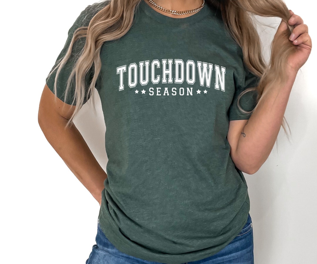 Touchdown Season Shirt, Football Mom Shirt, Football Shirt, Touchdown ...