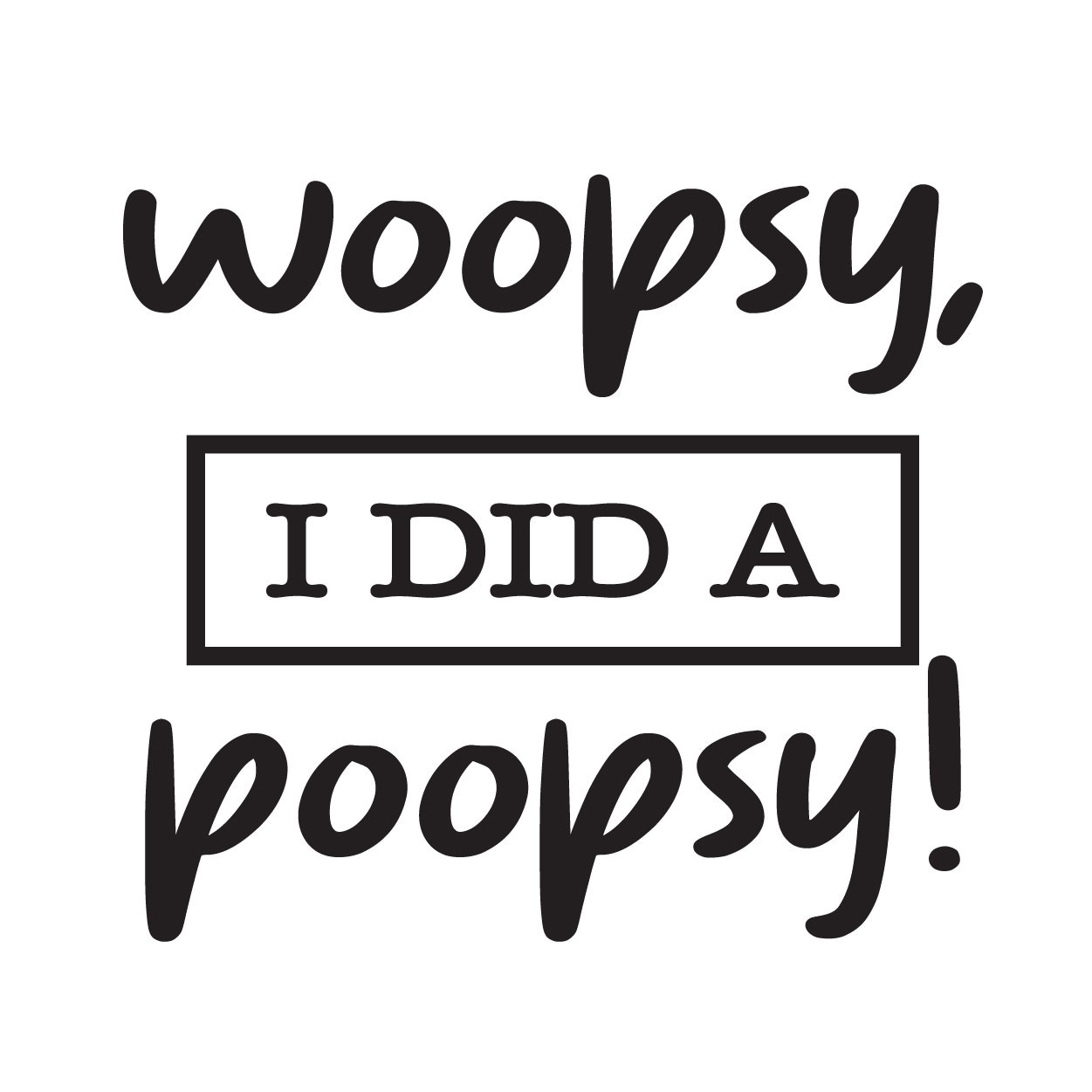 Woopsy I Did a Poopsy - SVG - Etsy