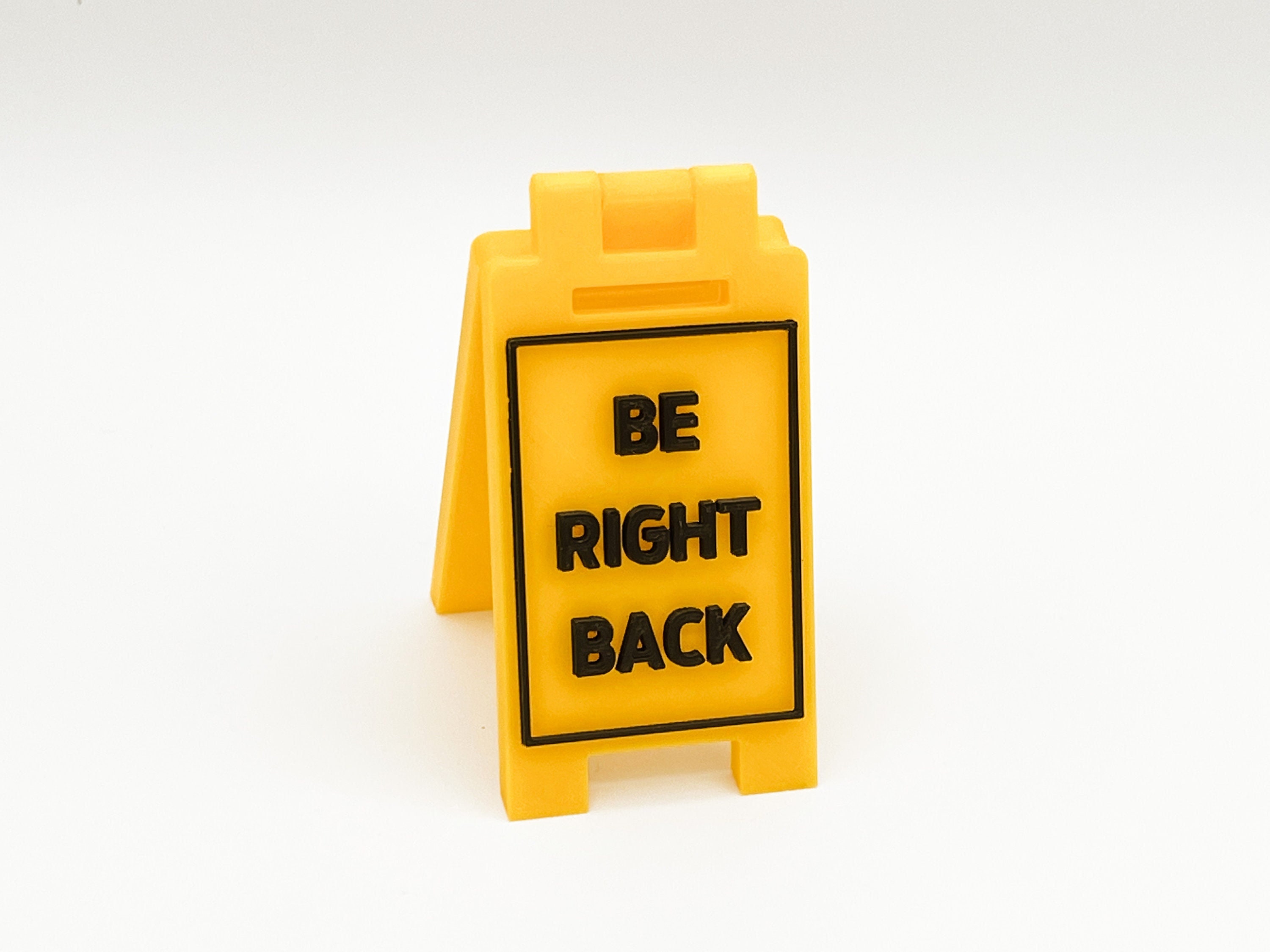 BE RIGHT BACK Mini Floor Sign Custom Colors 3D Printed - Etsy