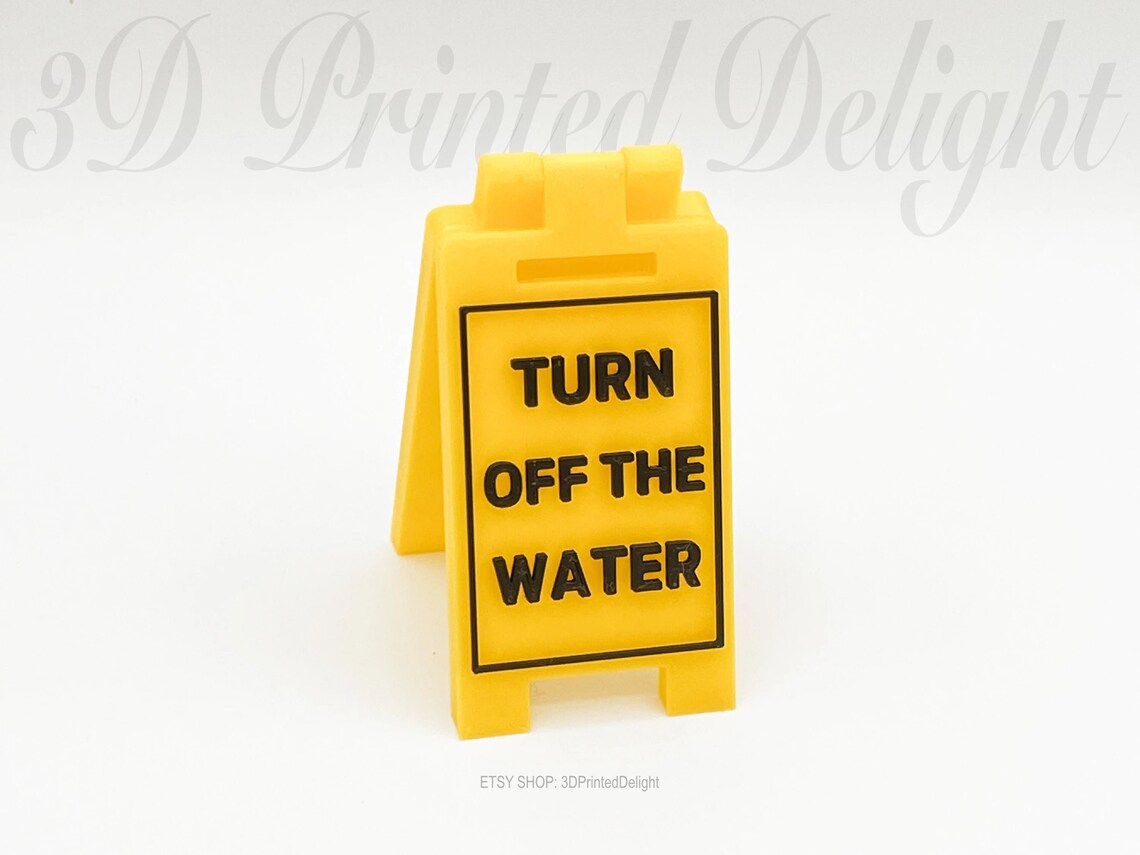 Turn off the Water Mini Floor Sign Custom Colors 3D - Etsy