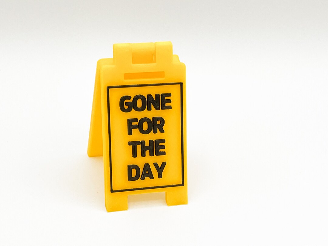 Gone for the Day Mini Floor Sign Custom Colors 3D - Etsy