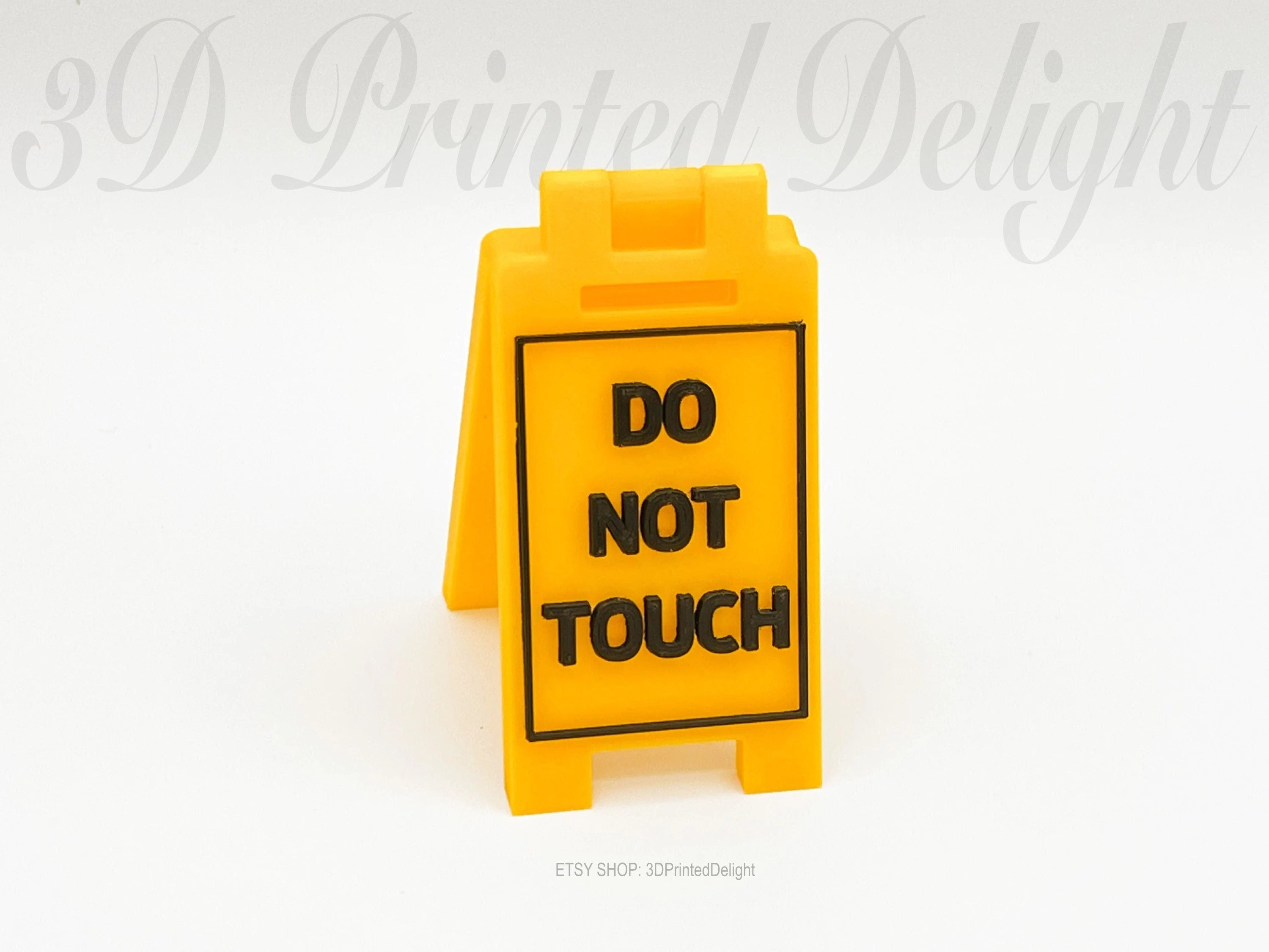Do Not Touch Me Sign