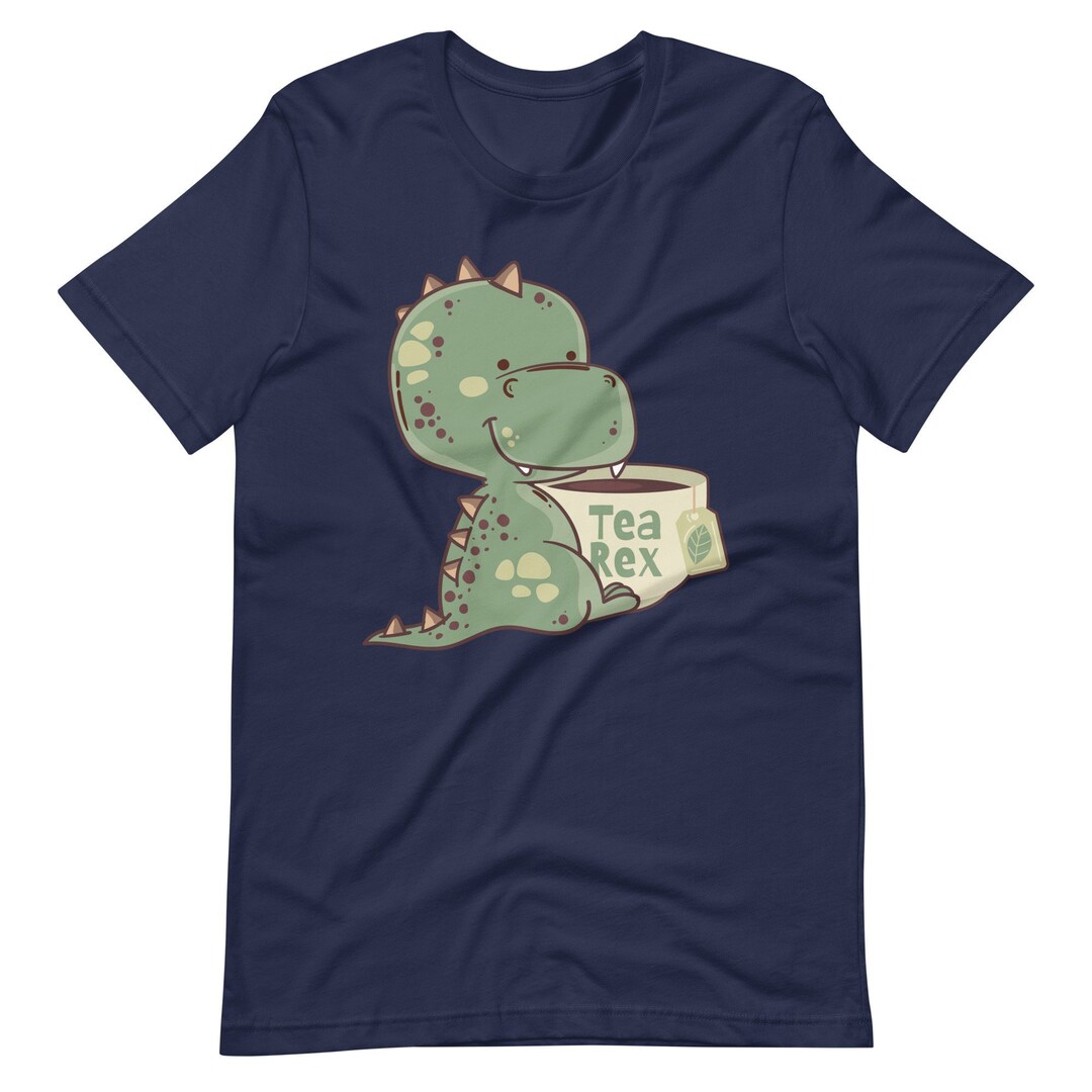 Tea-rex T-shirt, T-rex Tea Funny Humor Witty Pun Shirt, Dinosaur Dad ...