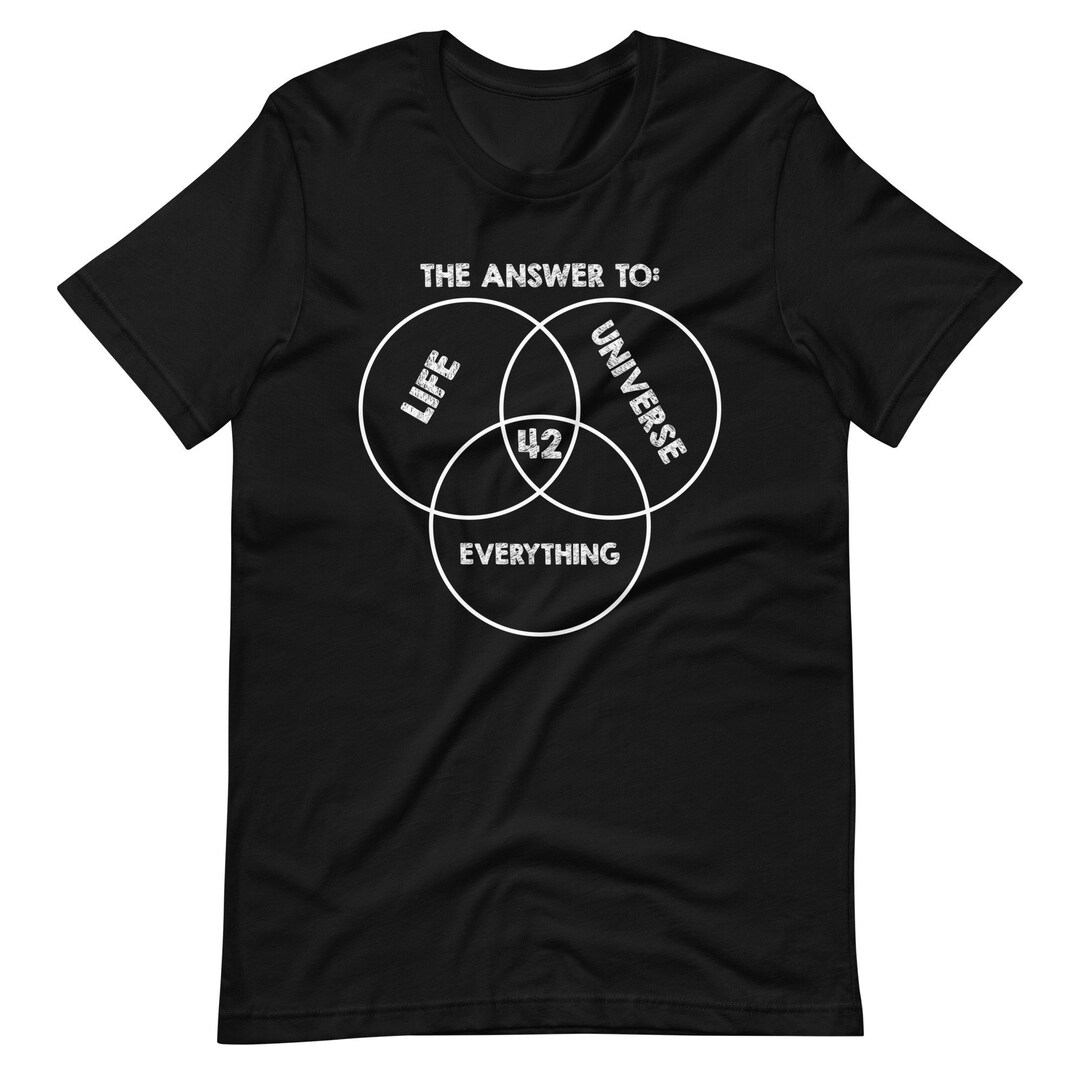The Answer 42 T-shirt, the Hitchhiker's Guide to the Galaxy Fan, Lover ...