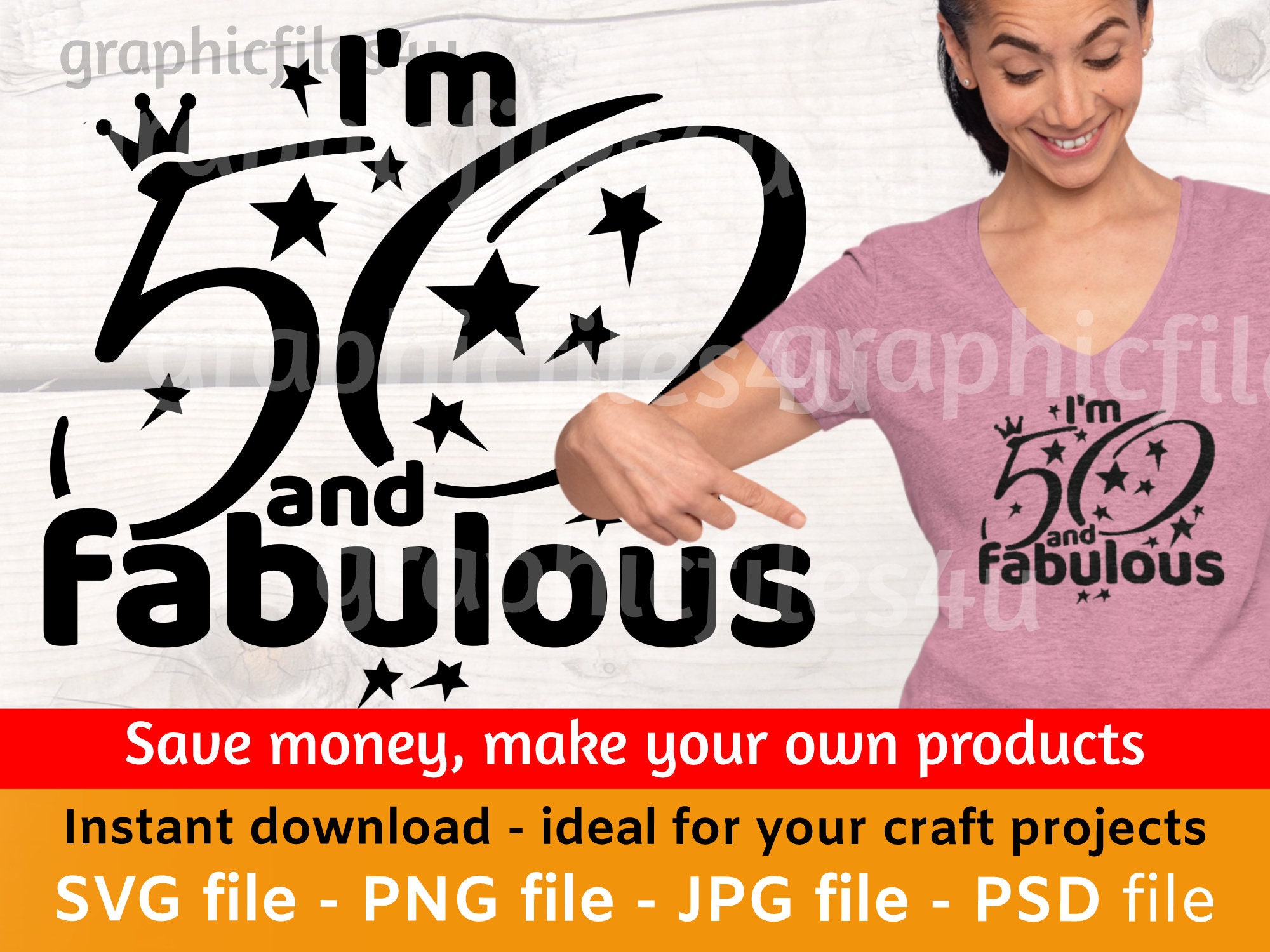 I'm 50 and Fabulous Digital Files, Svg, Png, Psd, Jpg Funny Milestone ...