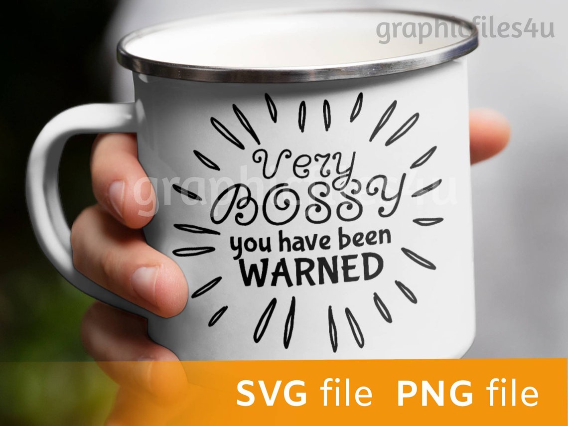 Very Bossy You Have Been Warned SVG PNG Bossy Svg Boss - Etsy
