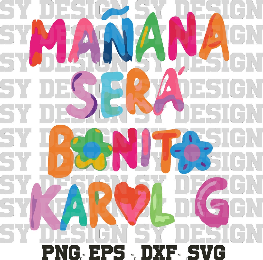 Manana Sera Bonito Svg, Karol G Mana Sera Bonito Download, Manana Sera Bonito Digital Download ...