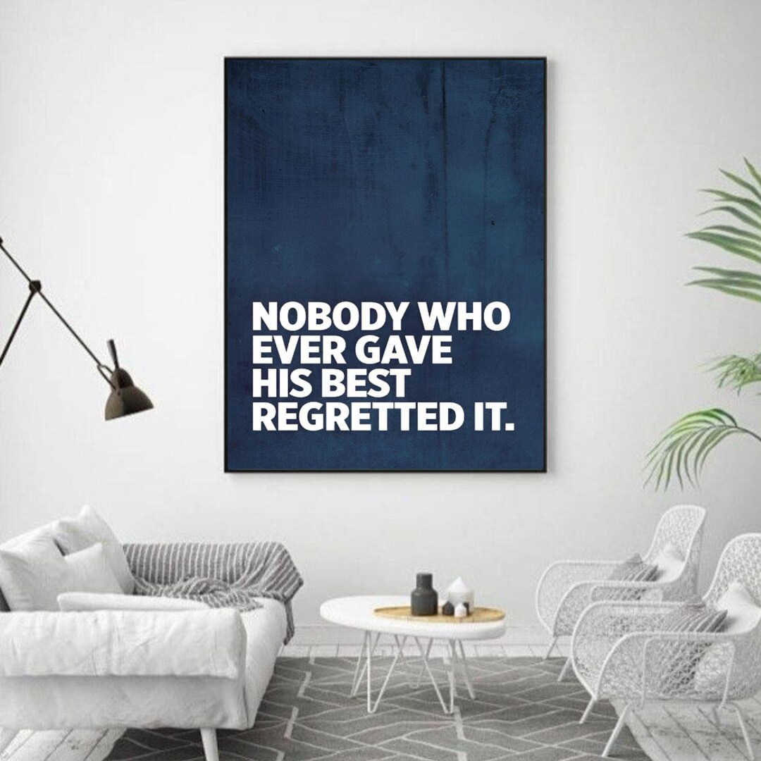 Nobody Who Ever Gave His Best Regretted It Wall Art Print Sports Quote ...