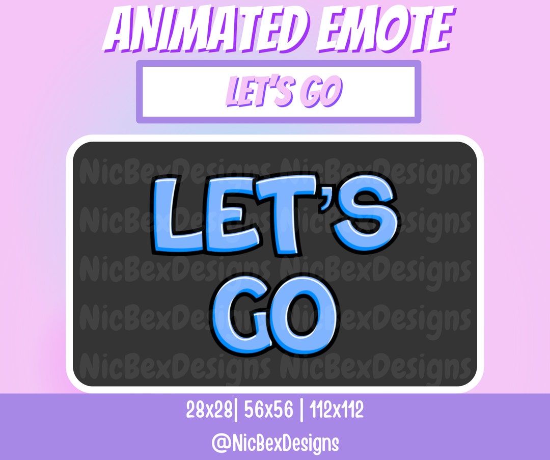 Let's Go Twitch Animated Emote / Streamer / Youtube / Lets Go Animated ...