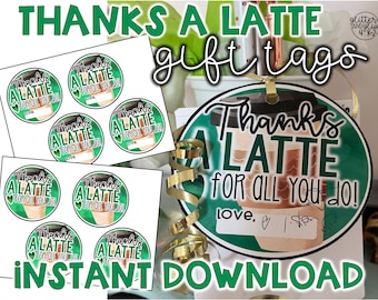 Thanks A Latte Gift Tags Printable, Coffee Gift Tag, Coworker, Teacher ...