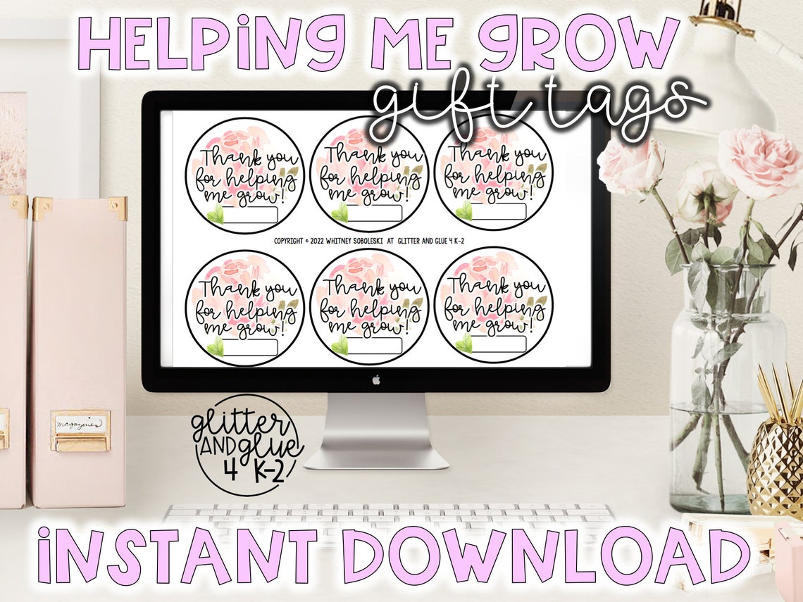 Thank You for Helping Me Grow Gift Tags/printable /thank You Tag ...