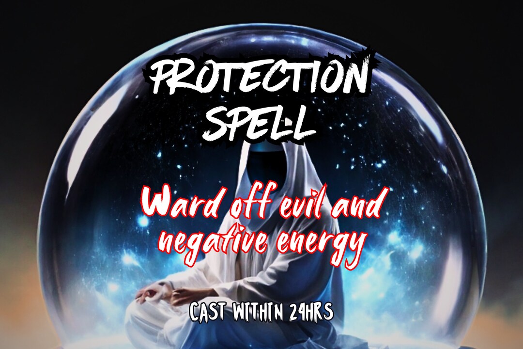 PROTECTION SPELL, Spiritual Protection Spell, Protection From Evil ...