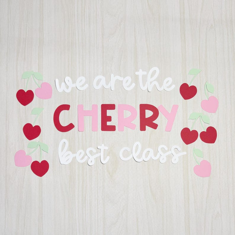 Valentine's Day Bulletin Board Kit - We Are the Cherry Best Class - Pre ...