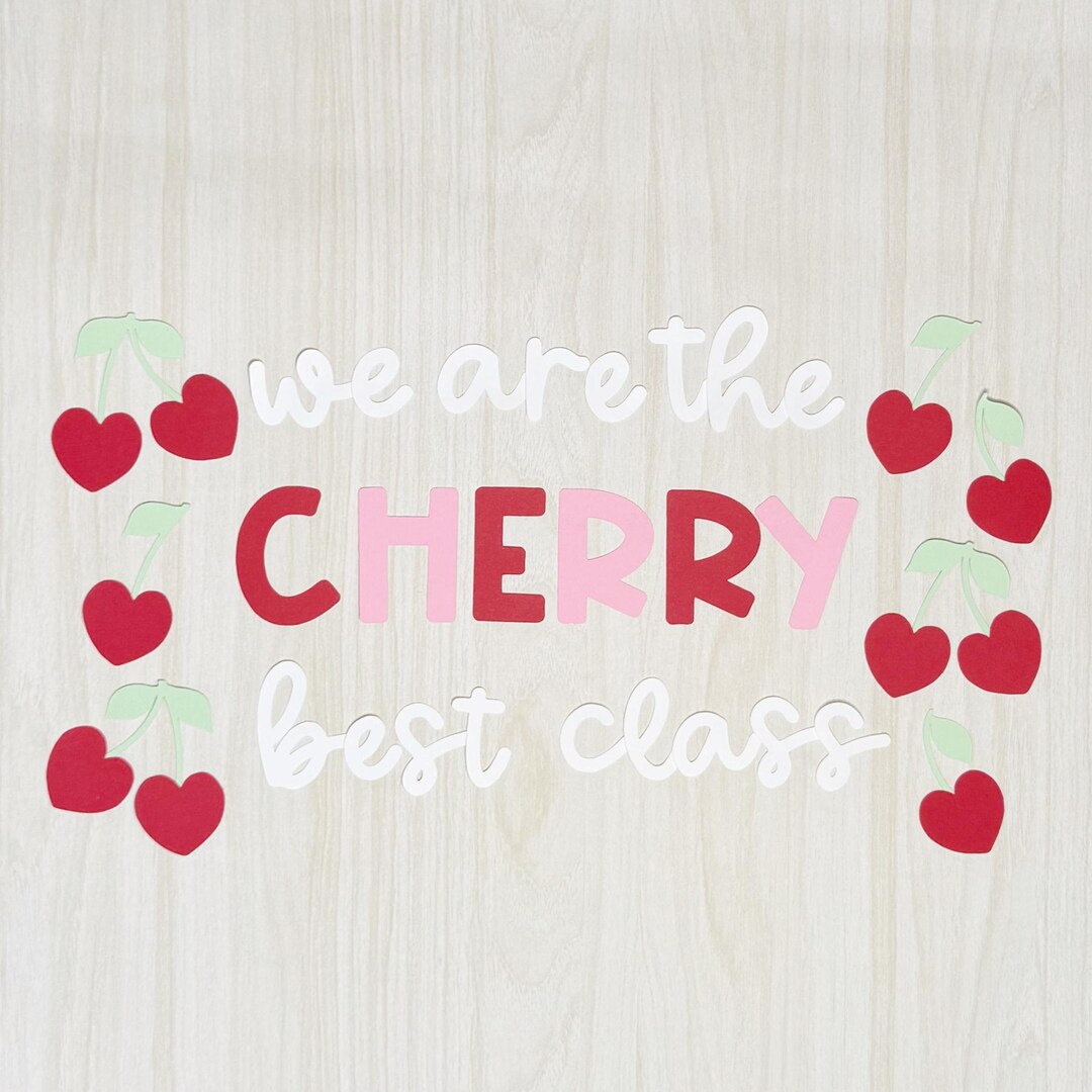 Valentine's Day Bulletin Board Kit - We Are the Cherry Best Class - Pre ...