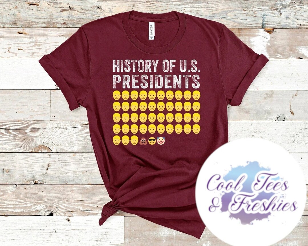 History of U.S. Presidents Tee - Choose Size/color Funny, Adult ...