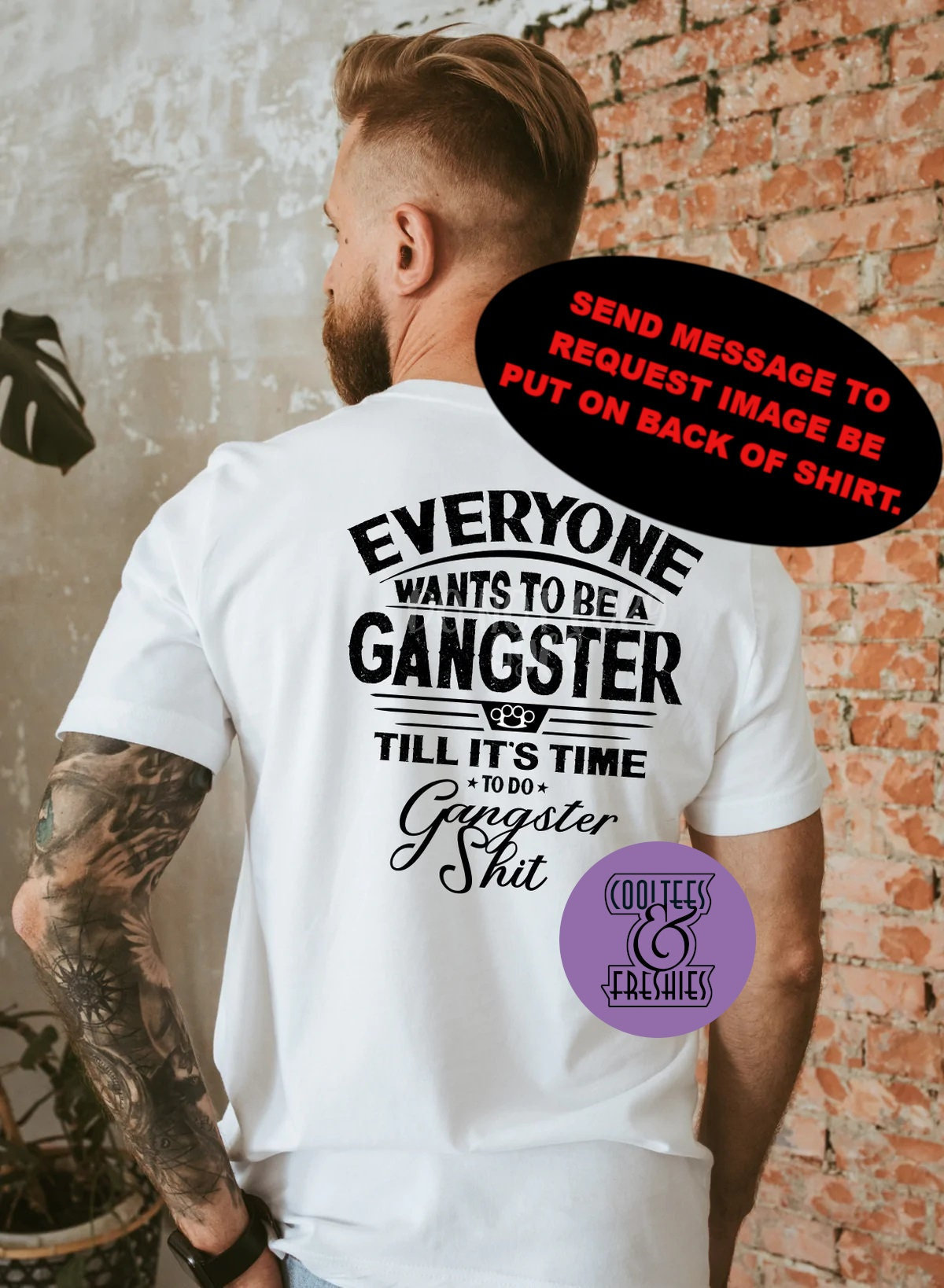 Everyone Wants to Be A Gangster Till It's Time to Do Gangster Shit Tee ...