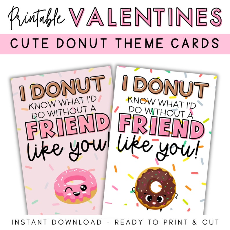 Donut Valentine, I Donut Know What I'd Do, Kids Valentines Donuts ...