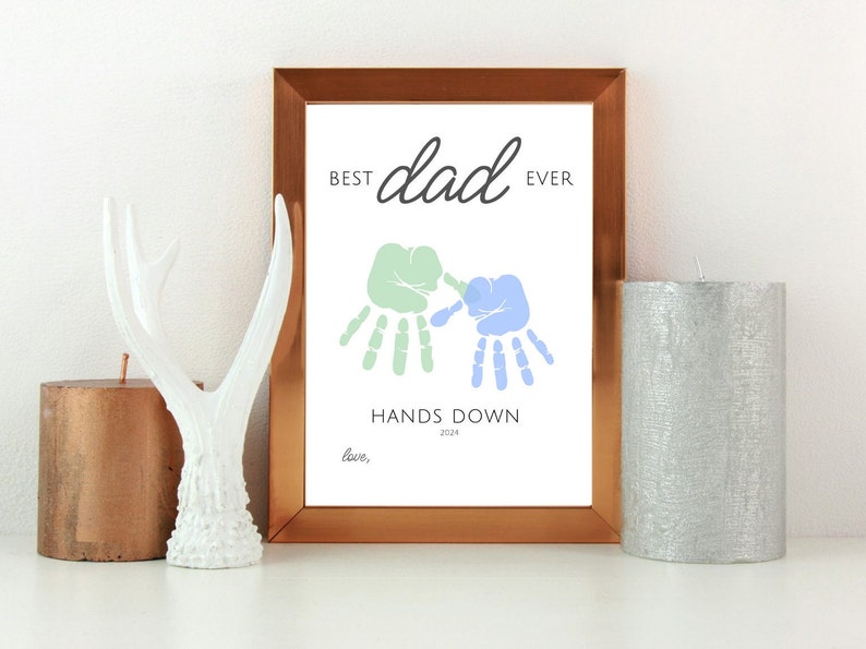 Printable Best Dad Ever Hands Down Handprint Art Father's Day, Birthday ...