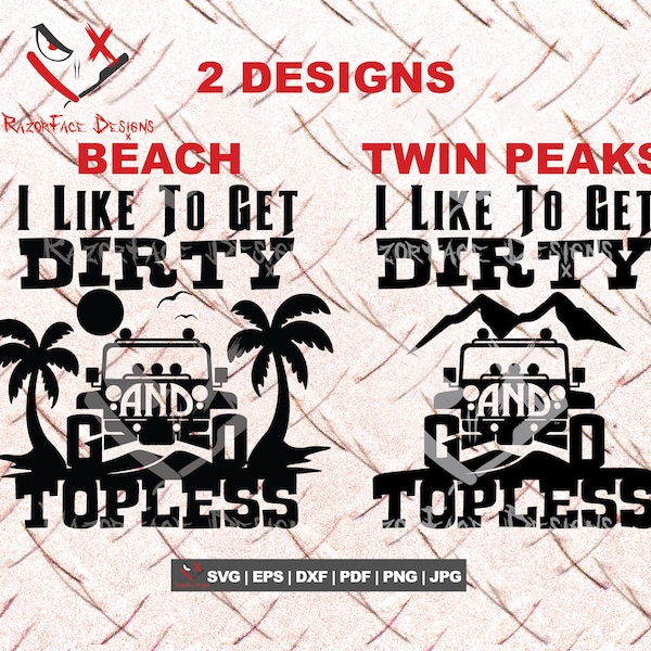 I Like It Topless and Dirty Svg - Etsy