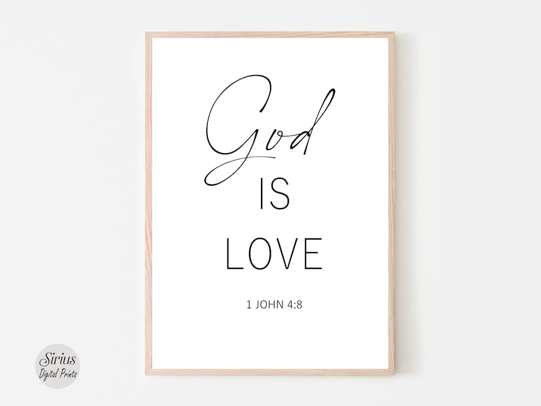 Christian Wall Art,god is Love,bible Verse Print,1 John 4:8,poster ...