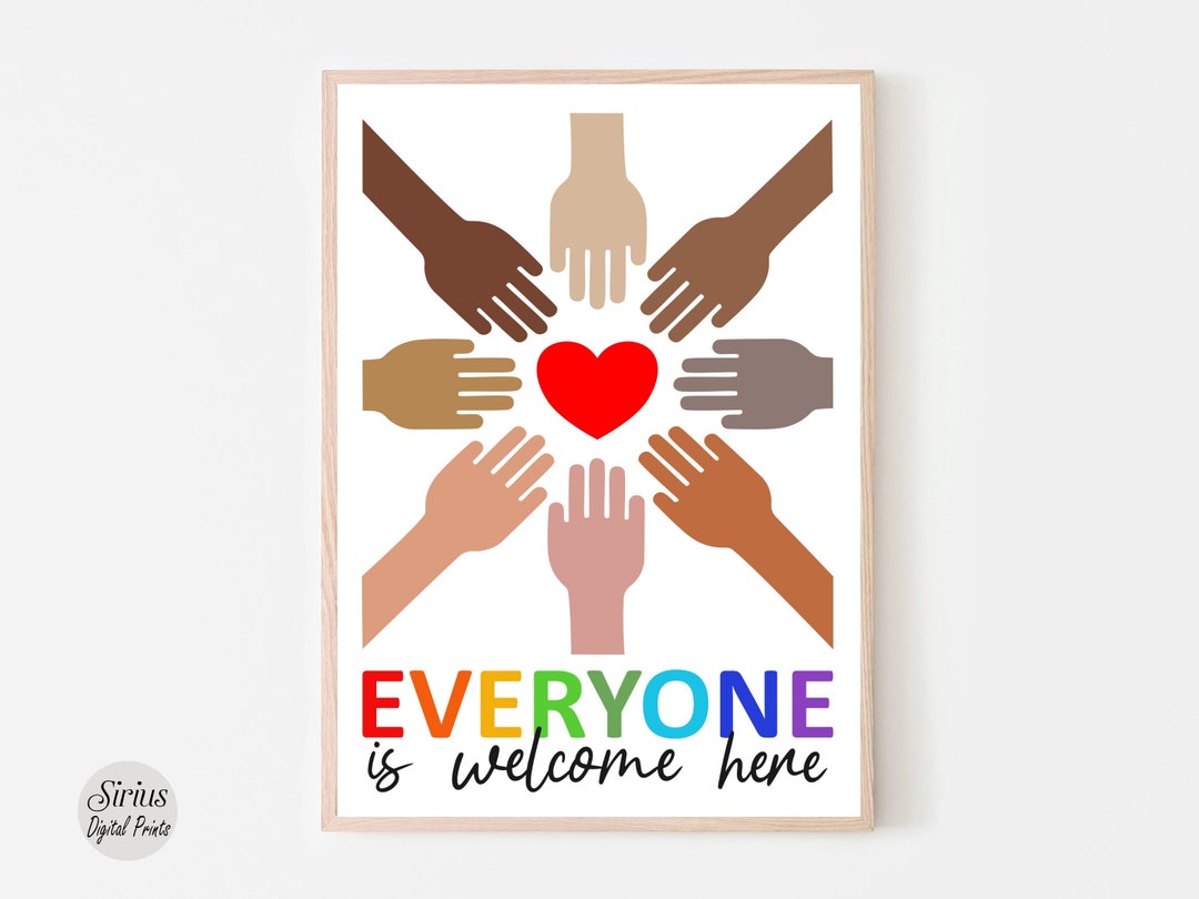 Everyone is Welcome Here,equality Print,classroom Sign,diversity ...