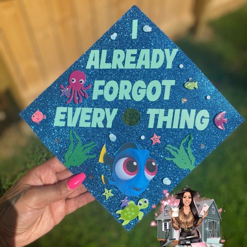 I Already Forgot Everything Dory Graduation Cap Topper - Etsy