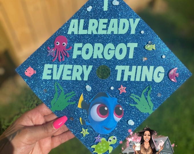 I Already Forgot Everything Dory Graduation Cap Topper - Etsy
