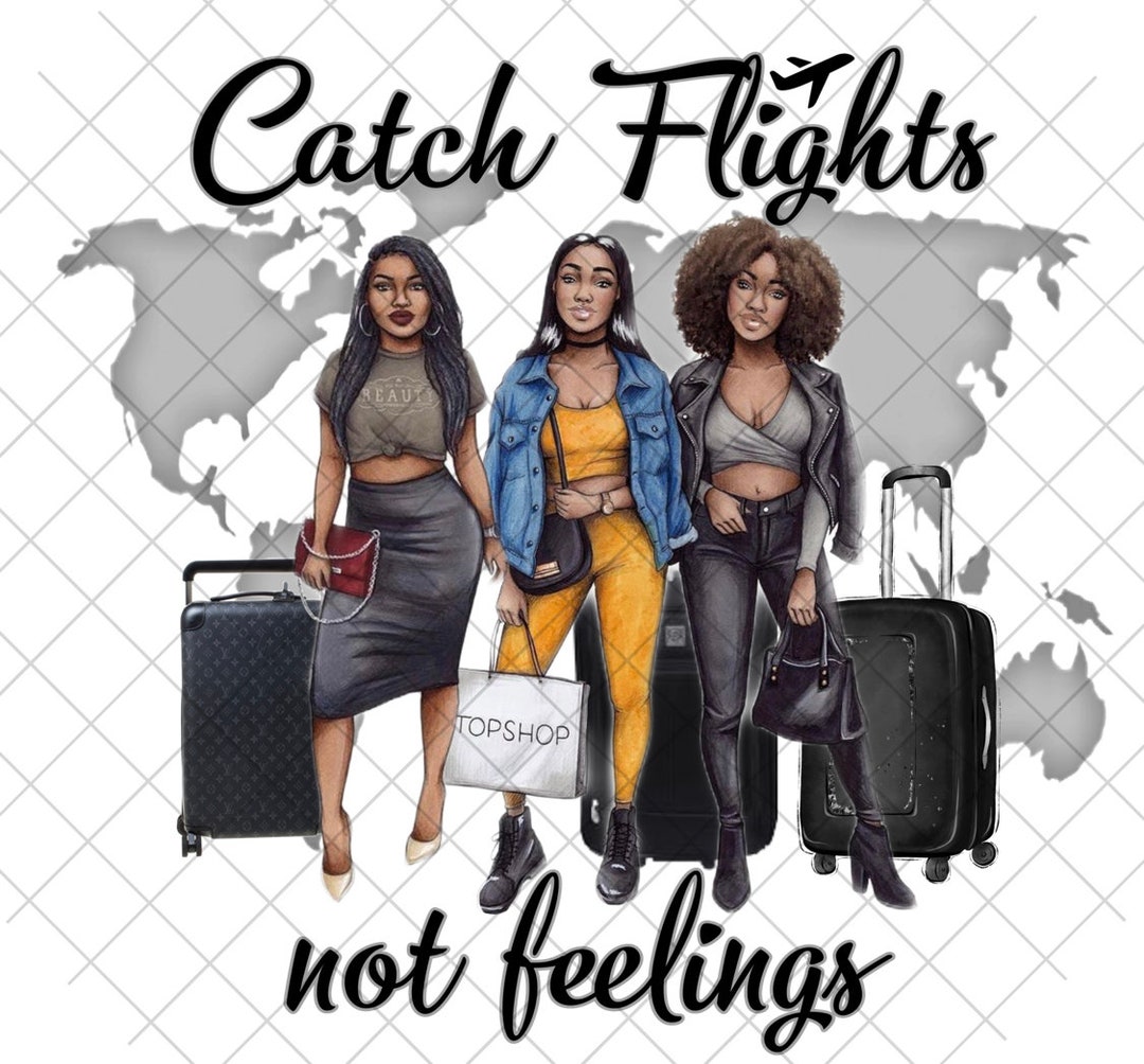 Catch Flights Not Feelings Png Image Only - Etsy