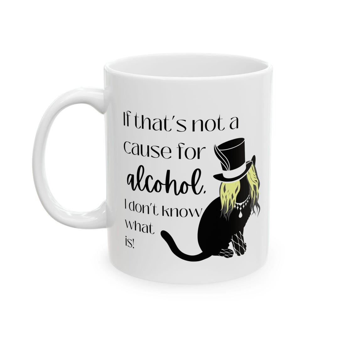 Schitt's Creek Theme Moira Rose Cat Coffee Mug If That Isn't a Cause ...
