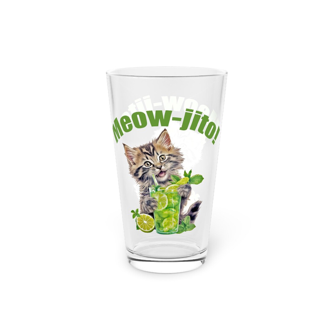 Meow-jito -- Cute Mojito Drinking Cat Pint Glass, 16oz - Gift for Mom ...