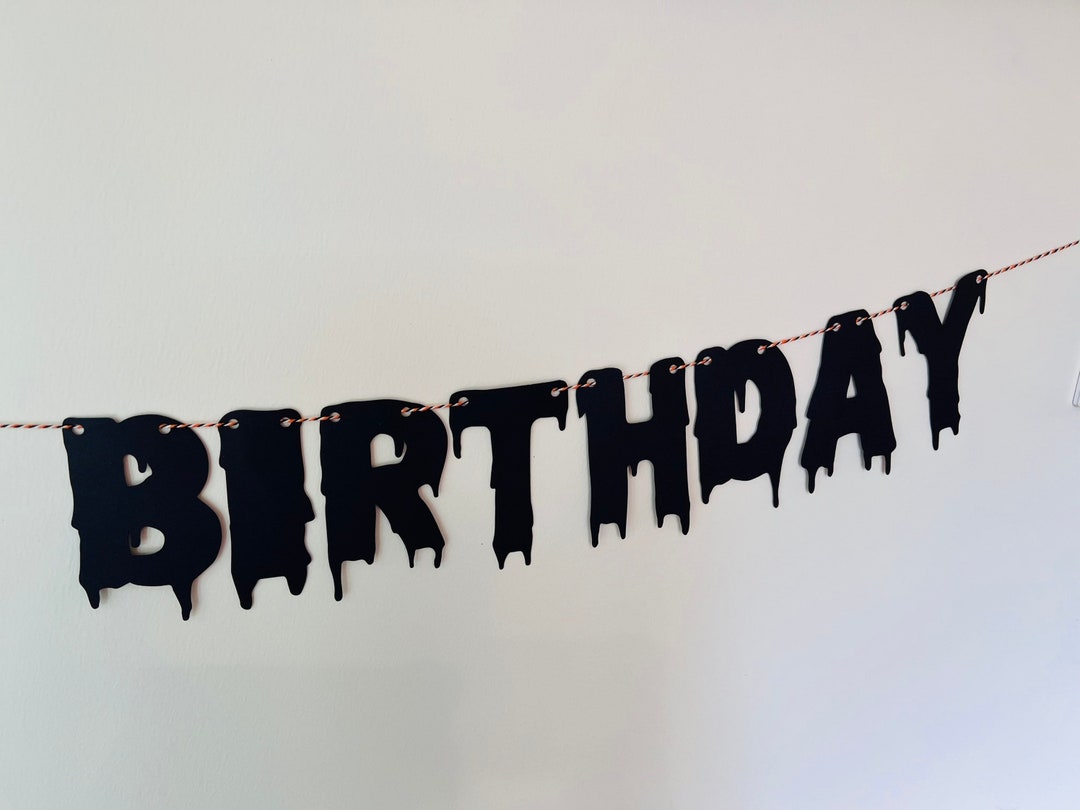Dripping Happy Birthday Banner | Melting Banner | Gothic Party ...
