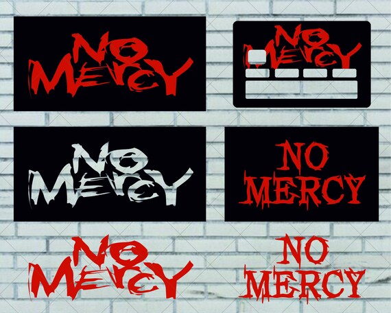 No Mercy Svg Bundle No Mercy Logo No Mercy Credit Card - Etsy