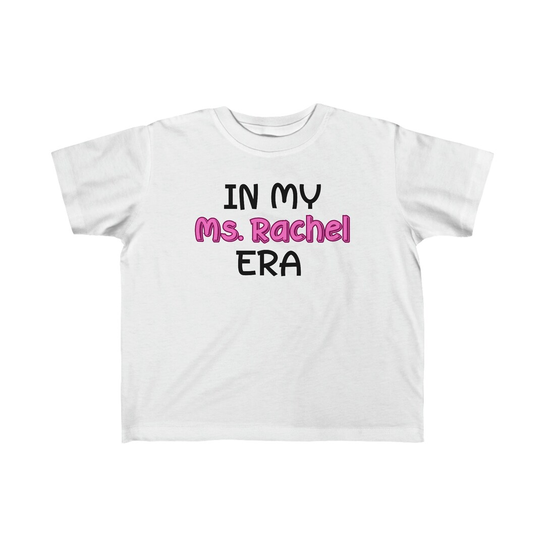 In My Ms. Rachel Era Shirt, Ms. Rachel Shirt, Ms. Rachel Toddler Shirt ...