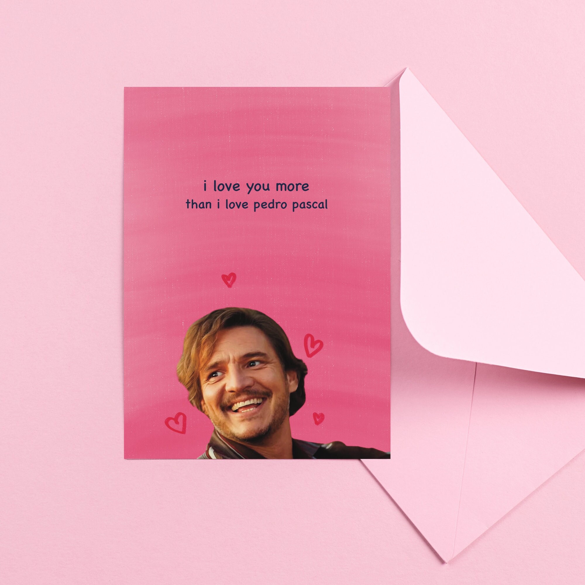 Love Card A6 Pedro Pascal Funny Card Bday Birthday Valentines Day - Etsy