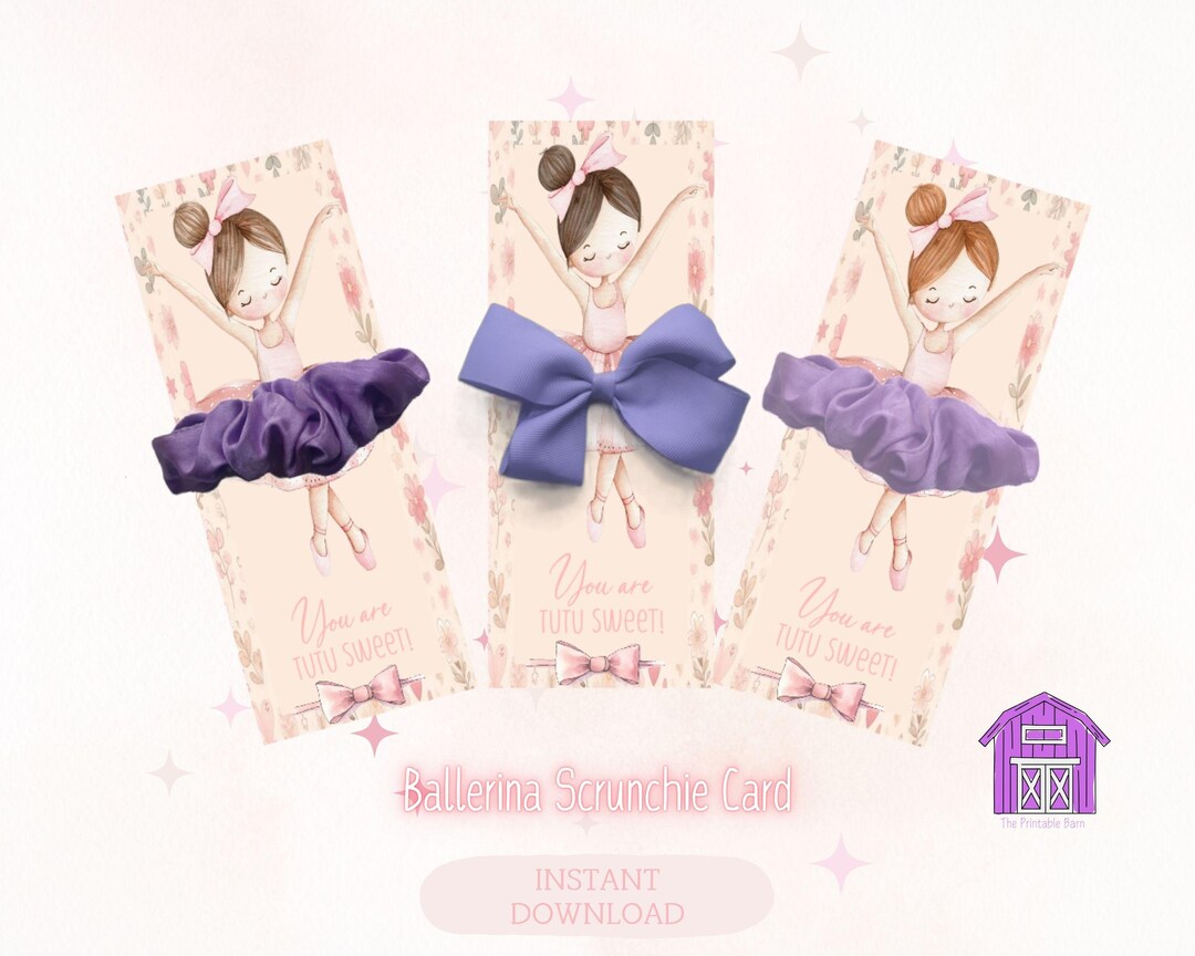 Ballerina Scrunchie Card, Printable Hair Bow Holder, Dance Class Gift ...