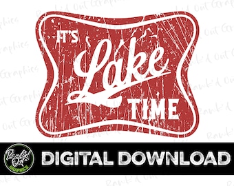 It's Lake Time Distressed Svg, It's Lake Time Svg, It's Lake Time Clip ...