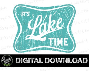 It's Lake Time Clip Art, It's Lake Time PNG, It's Lake Time Sublimation ...