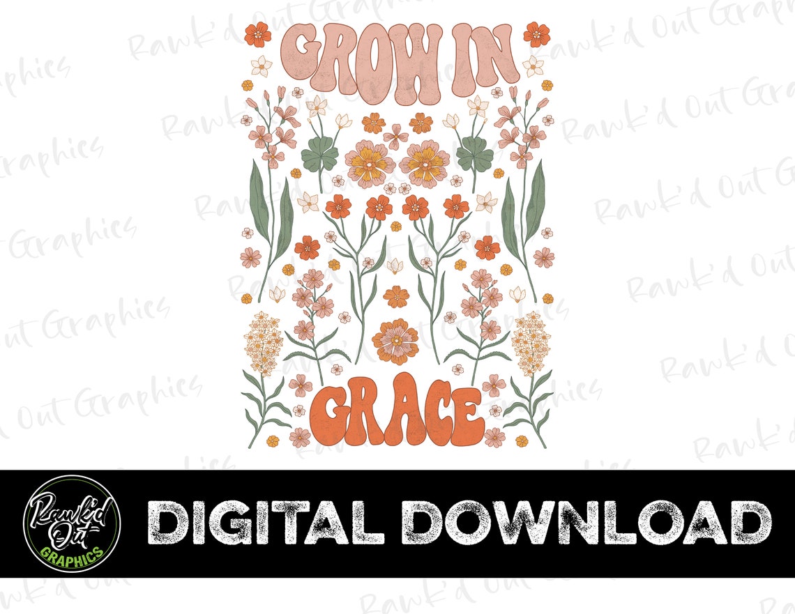 Grow in Grace Clip Art, Grow in Grace PNG, Grow in Grace Sublimation ...