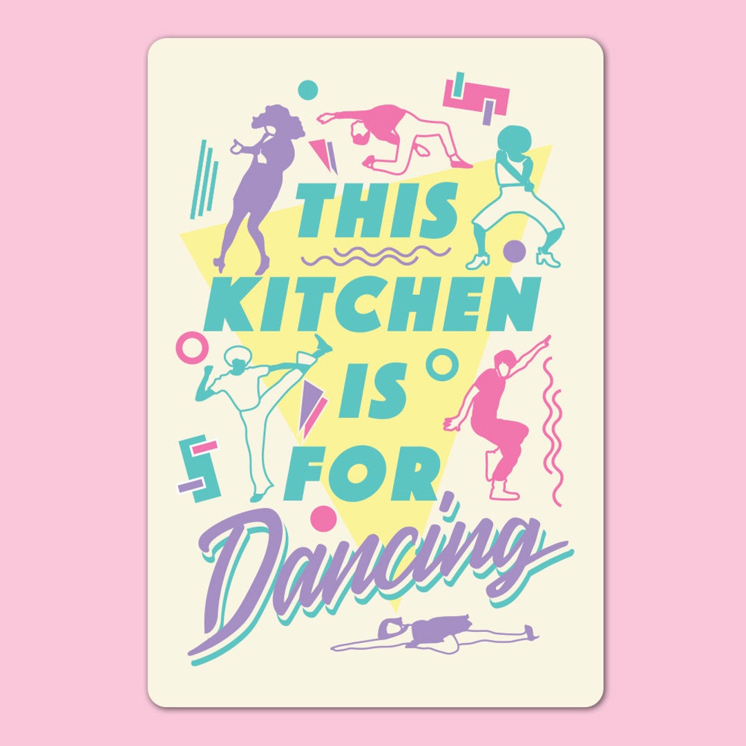 This Kitchen is for Dancing Fridge Magnet - Designed & Made in ...