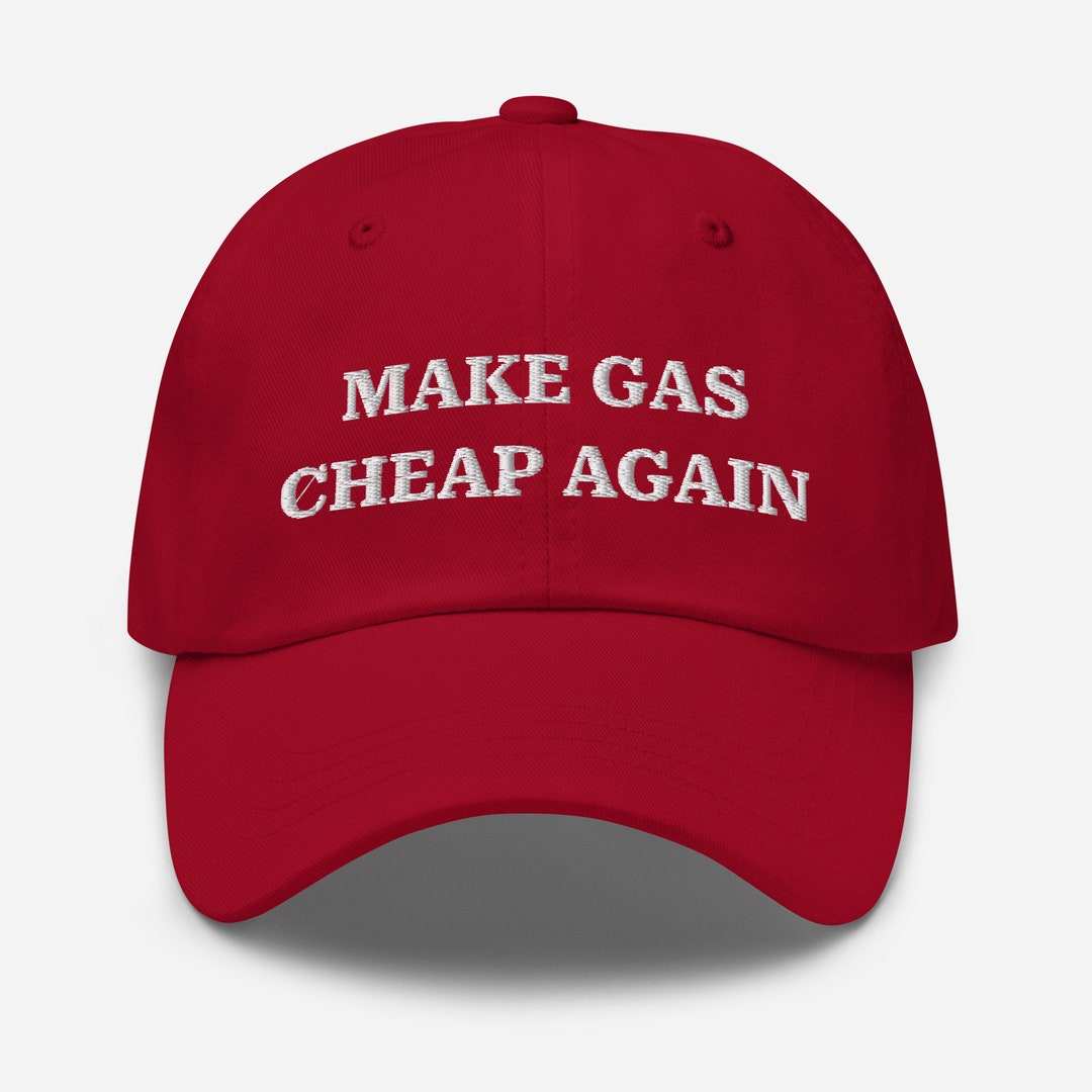 Make Gas Cheap Again Cap - Etsy