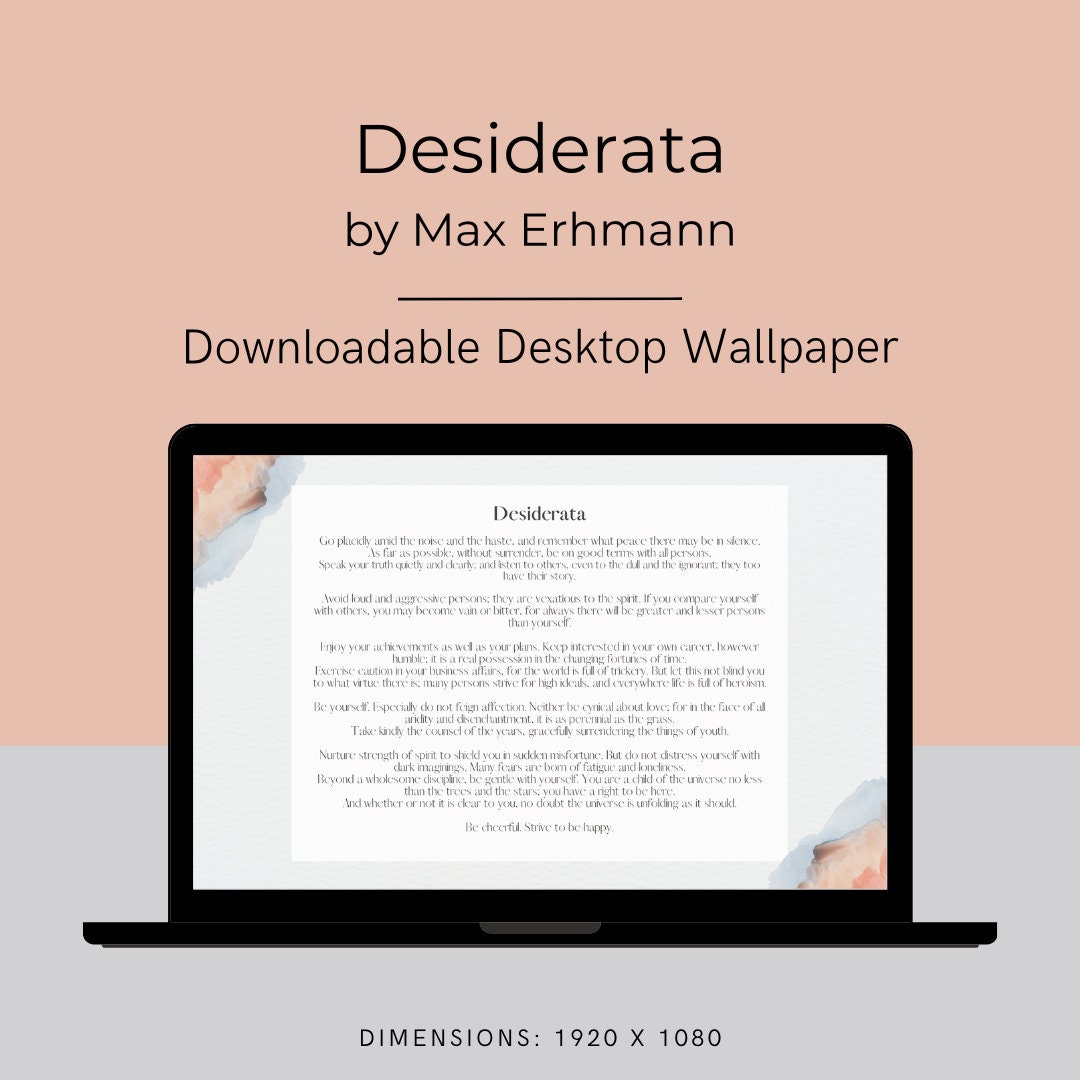 Desiderata by Max Ehrmann Desktop Wallpaper Inspirational Poem Modern Watercolor Poetry Quote ...