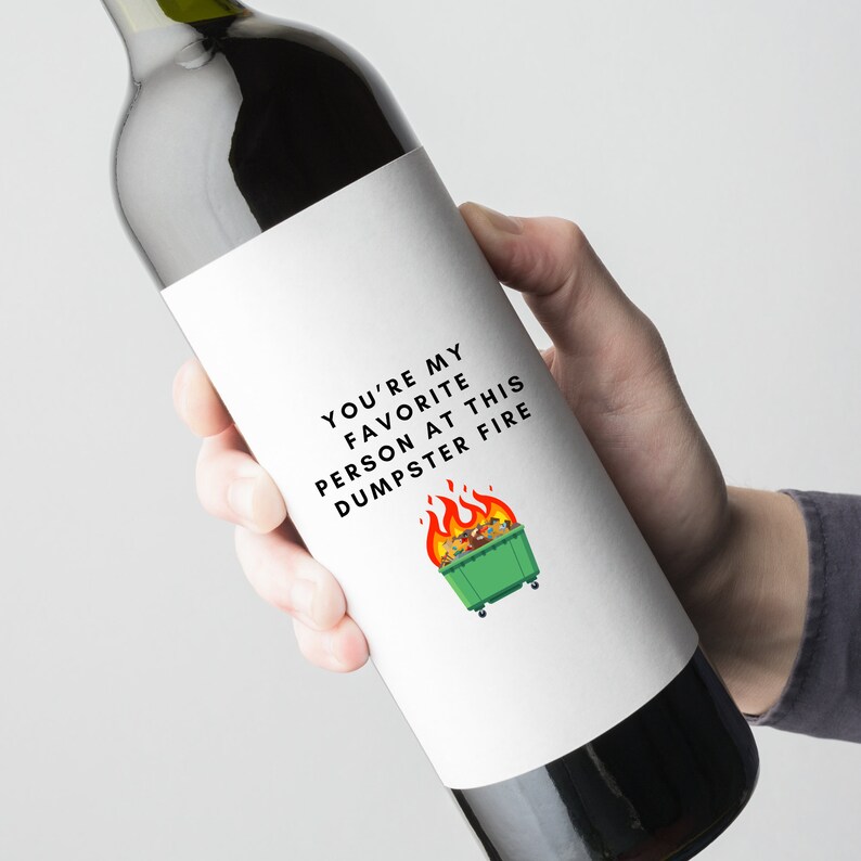 Funny Wine Label for Coworkers. A Custom Dumpster Fire Gift Bottle ...