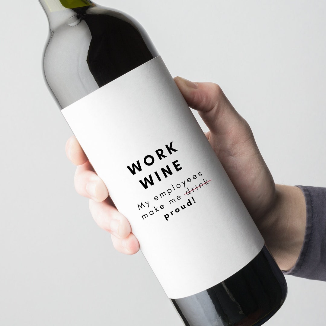 Funny Wine Label Gift for Coworkers, Employees, Bosses or Work Besties ...