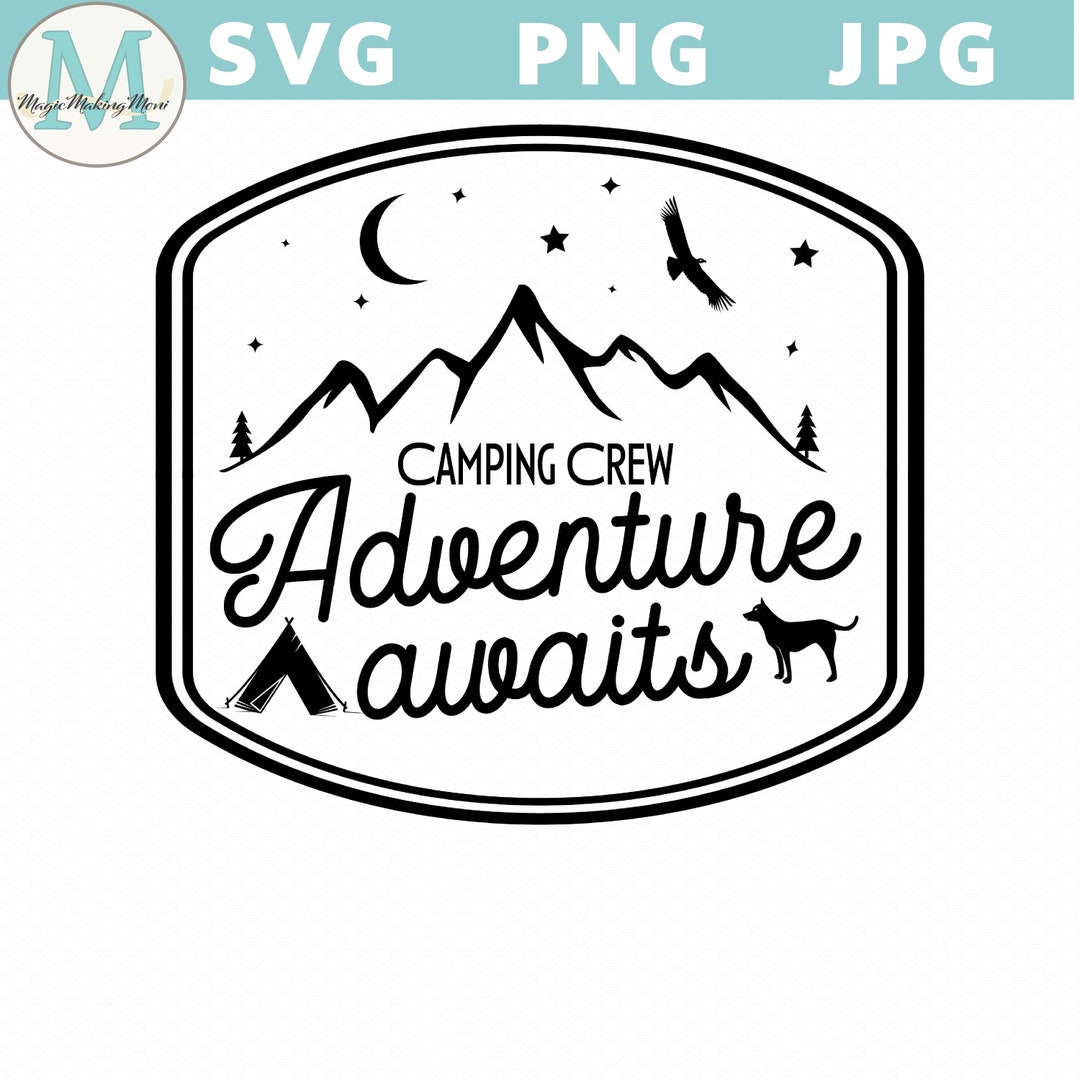 Adventure Awaits Svg | Camping Crew Svg | Family Camping Svg | Mountain ...