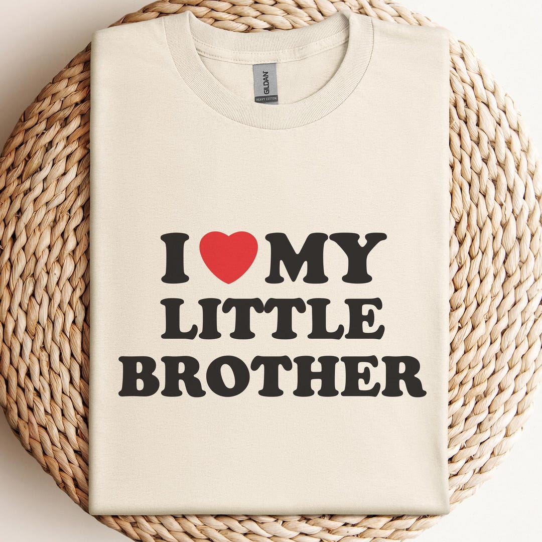 I Love My Little Brother, Love SVG, Little Brother Gift, Fun Gift for ...