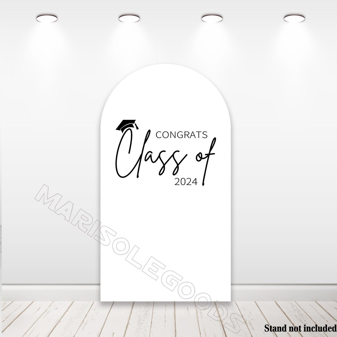 Class of 2024 Grad Arch Backdrop Cover Graduation Photo Background ...