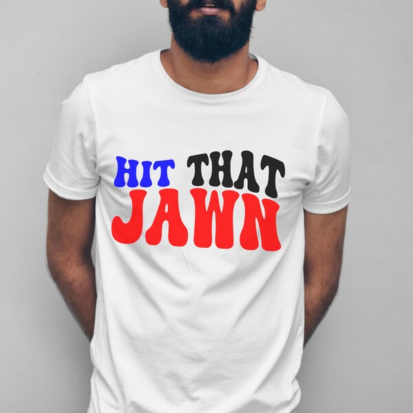 Hit That Jawn - Etsy