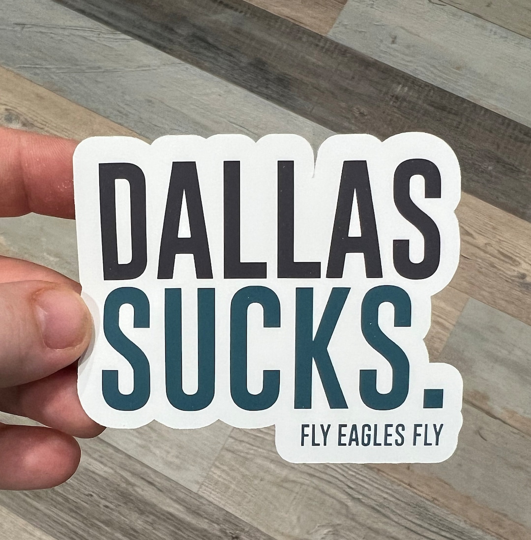 Dallas Sucks Philadelphia Football Waterproof Sticker Philly Jawn ...