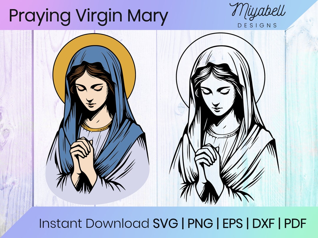 Praying Virgin Mary Graphic Design, Format Svg, Png, Eps, Dxf, Pdf ...