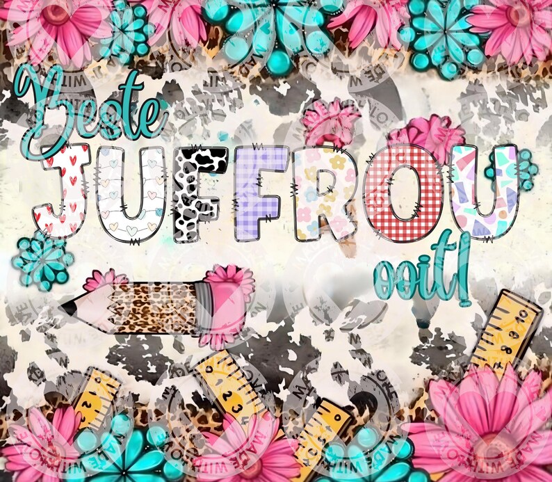 Beste Juffrou Ooit 20oz Tumbler Wrap – Sublimation Design for Teacher ...